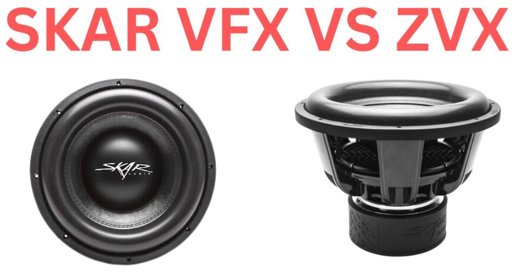 Skar VXF Vs ZVX – Which Subwoofer Is Better For You? - Auto Stereo Guide